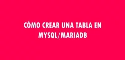 Tipos de datos en MySQL/MariaDB