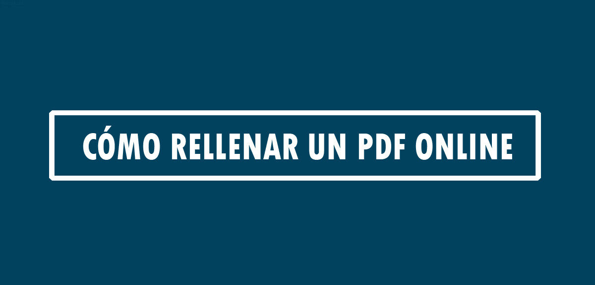 👉 Cómo rellenar un PDF online 🔥