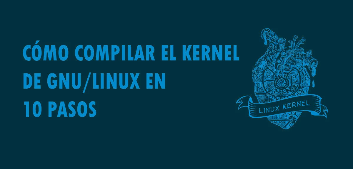 Cómo compilar el Kernel de GNU/Linux en 10 pasos