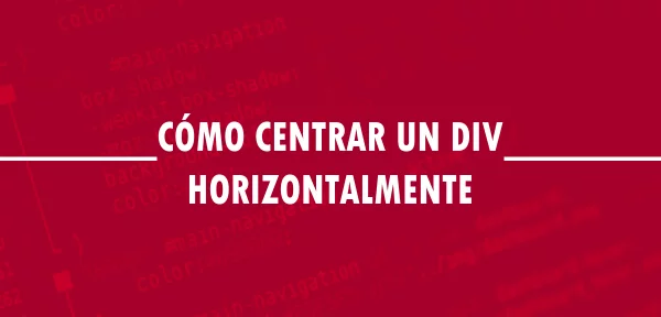 Cómo centrar horizontalmente un div