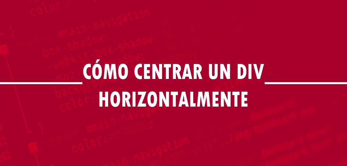 Cómo centrar horizontalmente un div