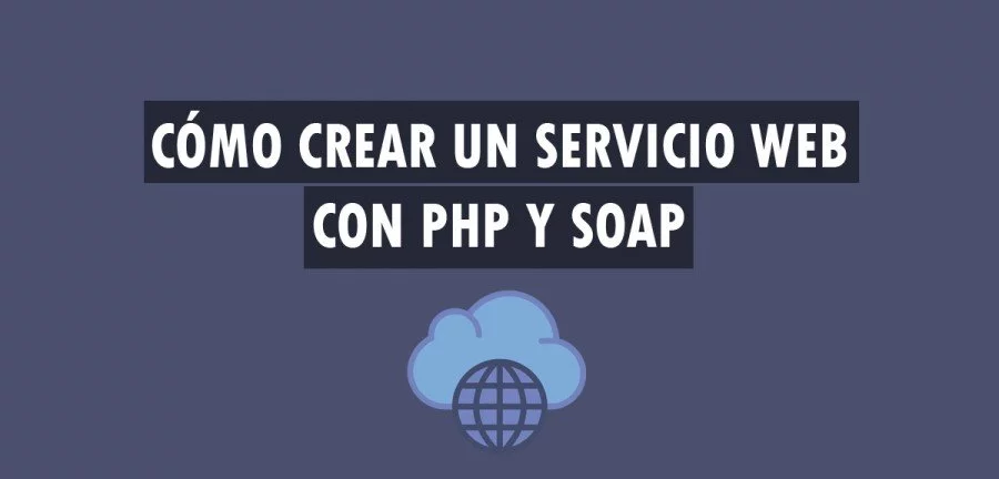 👉 Cómo crear un Servicio Web con PHP y SOAP 🔥